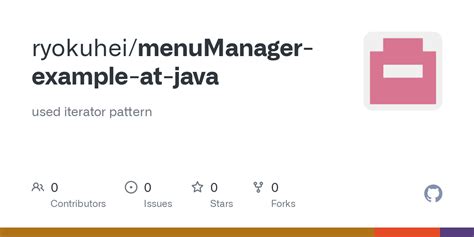 GitHub Ryokuhei MenuManager Example At Java Used Iterator Pattern