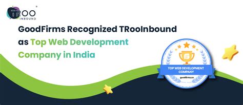 GoodFirms Recognized TRooInbound As Top Web Development Company
