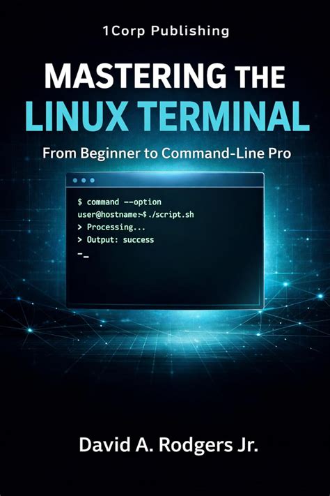 Mastering The Linux Terminal From Beginner To Command Line
