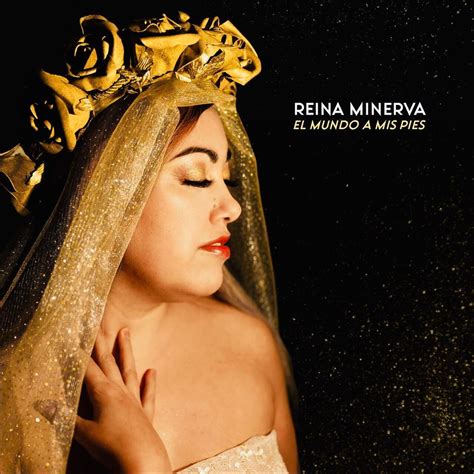 La Sensible Y Etérea Apuesta De Reina Minerva En Su Canción El Mundo A