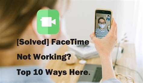 Solved FaceTime Not Working Top 10 Ways Here