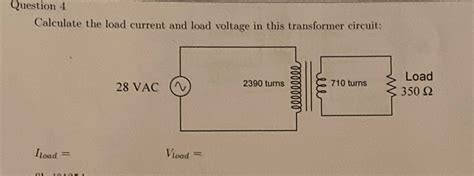 Solved Question 4Calculate The Load Current And Load Voltage Chegg Com