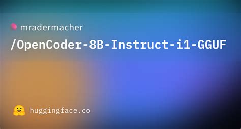 Mradermacheropencoder 8b Instruct I1 Gguf · Hugging Face