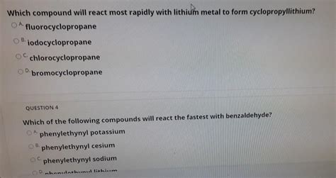 Solved Which compound will react most rapidly with lithium | Chegg.com