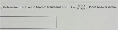 Solved Determine The Inverse Laplace Transform Of Chegg