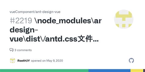 Nodemodulesant Design Vuedistantdcss文件没了 · Issue 2219