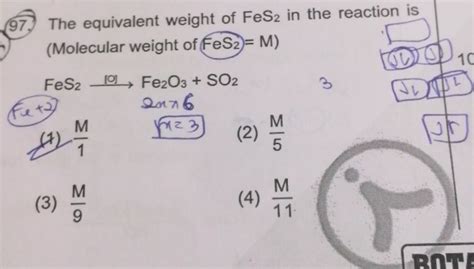 The Equivalent Weight Of Fes2 In The Reaction Is Molecular Weight Of Fe