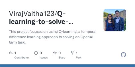 Github Virajvaitha123q Learning To Solve Openai Gyms Taxi V2 This Project Focuses On Using Q