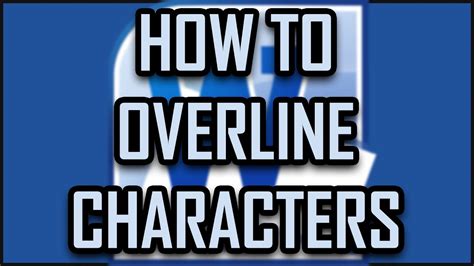 Microsoft Office Word How To Overline Characters Letters Symbols
