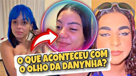 DANYNHA APARECEU OLHA INCHADO KAMYLINHA CONTOU O QUE ACONTECEU YouTube