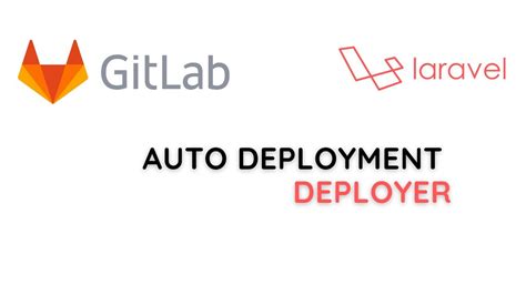 Deployment Gitlab Laravel Deployer Youtube