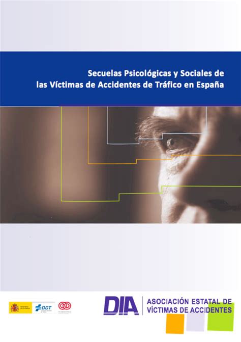 Secuelas Psicológicas Y Sociales De Las Víctimas De Accidentes De