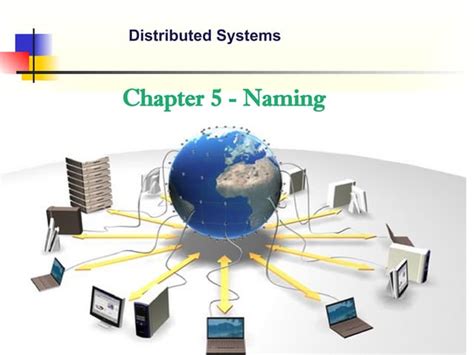Chapter 5 Naming In Distributed Systempptx
