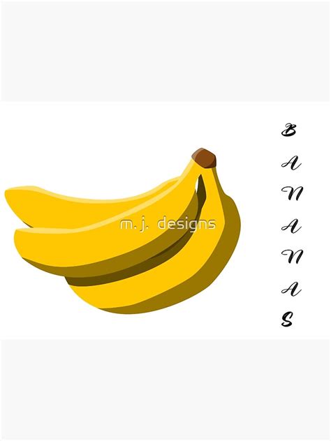 Bananas With The Word Bananas In Script Font Poster By Foryourcart