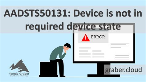 Aadsts50131 Device Is Not In Required Device State
