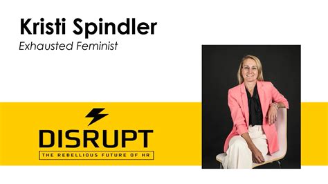 Exhausted Feminist Kristi Spindler Disrupthr Talks