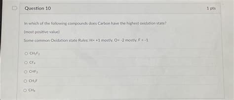 Question 10 In Which Of The Following Compounds Does