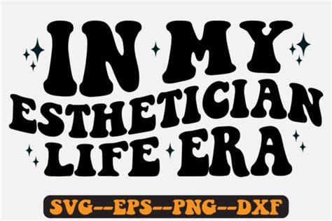 In My Esthetician Era Quote Retro Svg Graphic By Uniquesvgstore