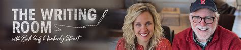 Accessmore The Writing Room With Bob Goff And Kimberly Stuart