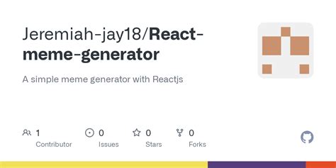 Github Jeremiah Jay18react Meme Generator A Simple Meme Generator