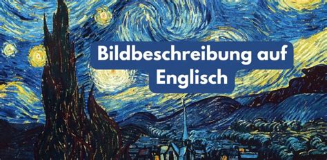 Bildbeschreibung Auf Englisch Verfassen So Geht S
