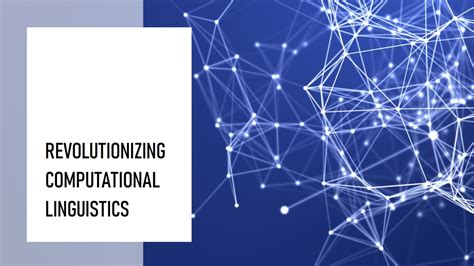 Ais Impact On Computational Linguistics Transforming The Future Of Language Processing