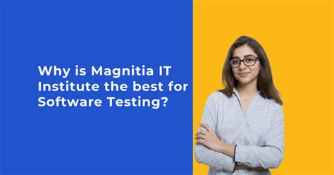 Why Is Magnitia It Institute The Best For Software Testing Magnitia
