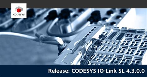 Teaser Notes Codesys Io Link 4 3 0 0 Codesys Group
