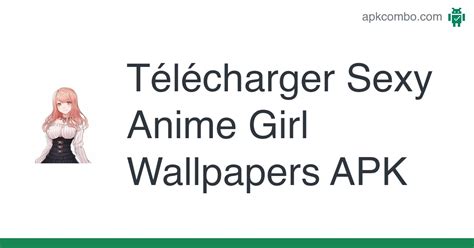 Sexy Anime Girl Wallpapers Apk Android App Télécharger Gratuitement
