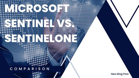 Microsoft Sentinel Vs SentinelOne MainStreet IT