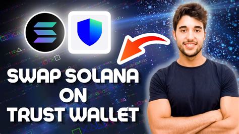 How To Swap SOLANA On TRUST WALLET 2024 Transfer Solana On Trust