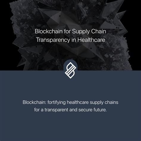 Blockchain For Supply Chain Transparency In Healthcare → Scenario