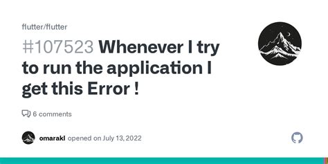 Whenever I Try To Run The Application I Get This Error Issue Flutter Flutter GitHub