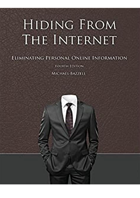 Pdf Download Hiding From The Internet Eliminating Personal Online Information Pdf