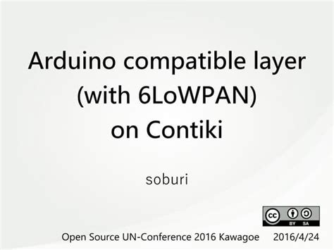 Arduino Compatible Layer With 6lowpan On Contiki Ppt