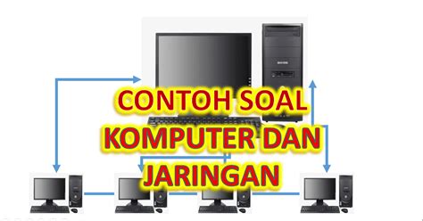 Soal Komputer Dan Jaringan Dasar Id