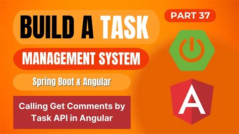 Task Management System Spring Boot Angular Calling Get Comments By Task Api In Angular 37