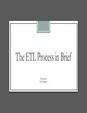 DAT 300 Module Six Assignment Pptx 1 Pdf The ETL Process In Brief