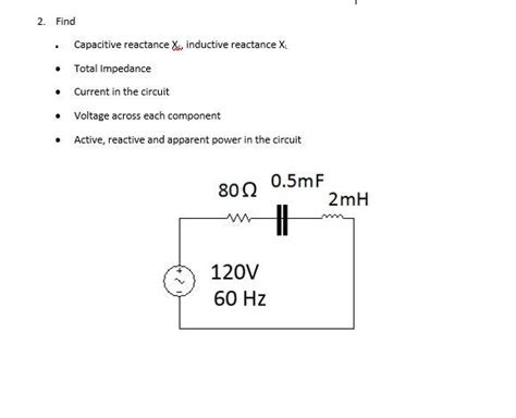 Solved Find Capacitive Reactance X Inductive Chegg