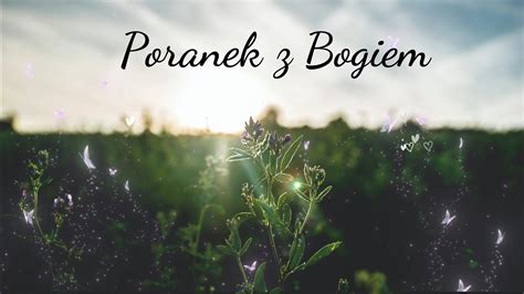 Poranek Z Bogiem Youtube