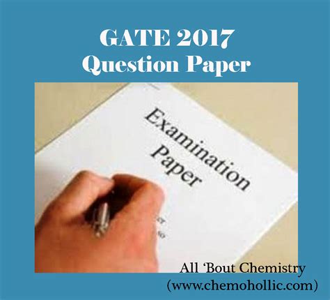 Gate 2017 Question Paper All Bout Chemistry