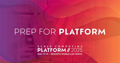 Platform2025 Conference Survival Guide Scale Computing