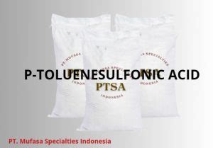 Sifat Fisika P Toluenesulfonic Acid