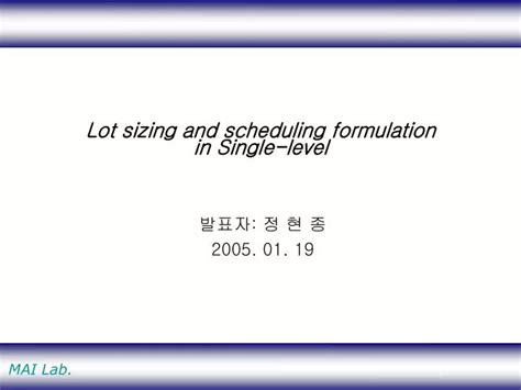 Ppt Lot Sizing And Scheduling Formulation In Single Level Powerpoint