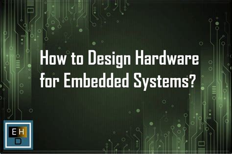 How To Embedded Hardware Design