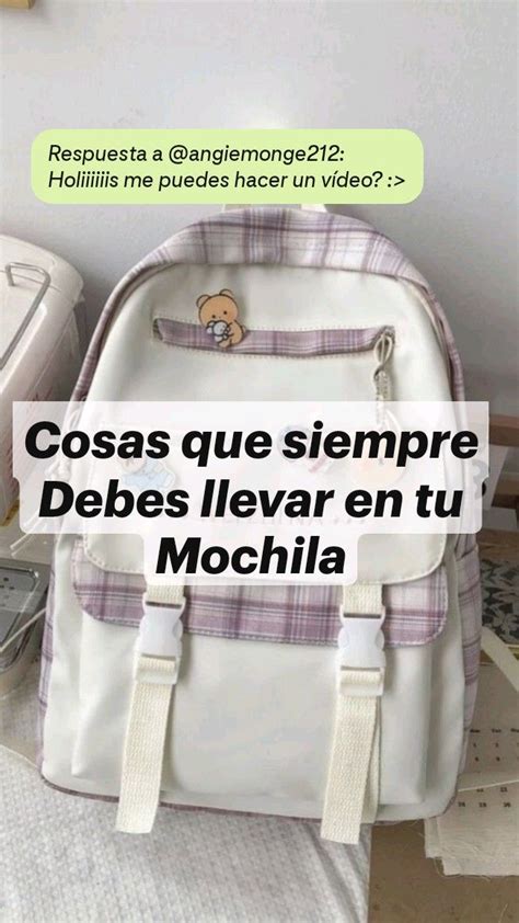 Cosas Que Siempre Debes Llevar En Tu Mochila Mochilas Para La Escuela