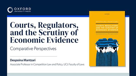 Courts Regulators And The Scrutiny Of Economic Evidence Comparative Perspectives Faculty Of