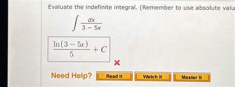 Solved Evaluate The Indefinite Integral Remember To Use