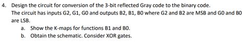 Solved Design The Circuit For Conversion Of The Bit Chegg