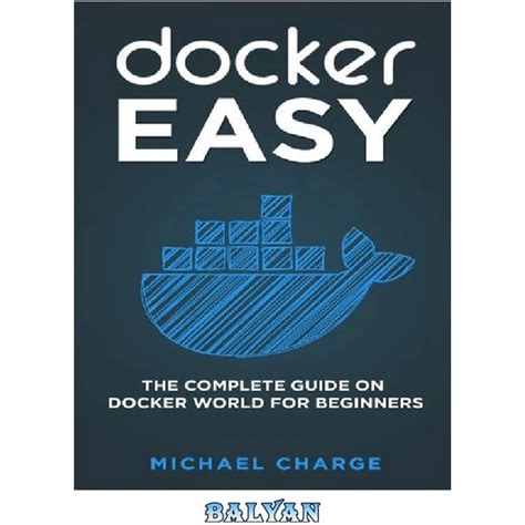خرید و قیمت دانلود کتاب Docker Easy The Complete Guide On Docker World